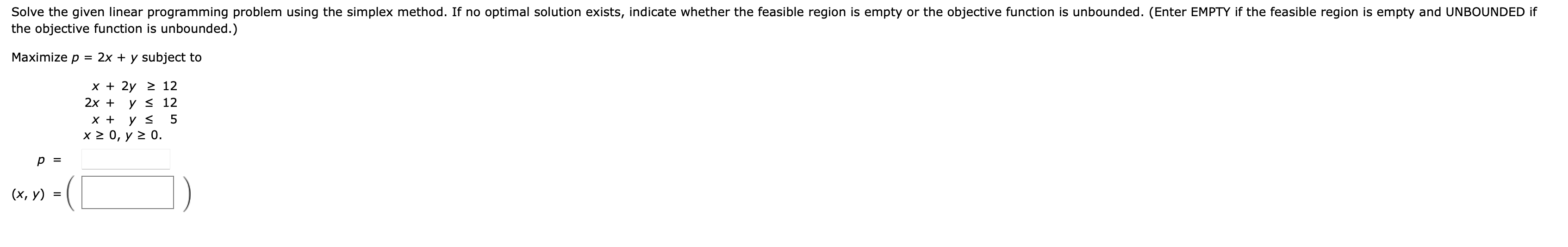 Solved the objective function is unbounded.) Maximize p=2x+y | Chegg.com