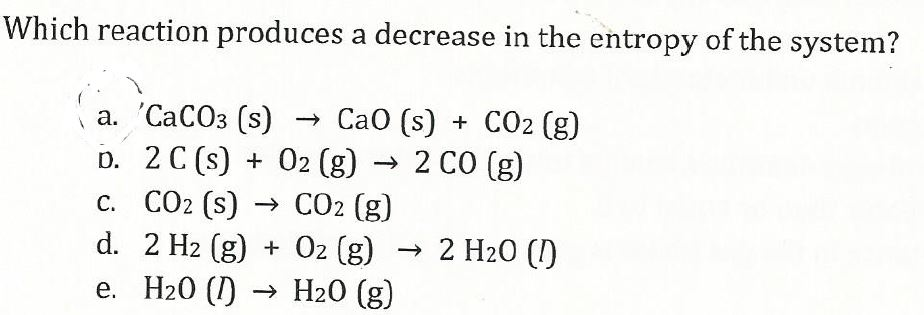 Solved Which reaction produces a decrease in the entropy of | Chegg.com