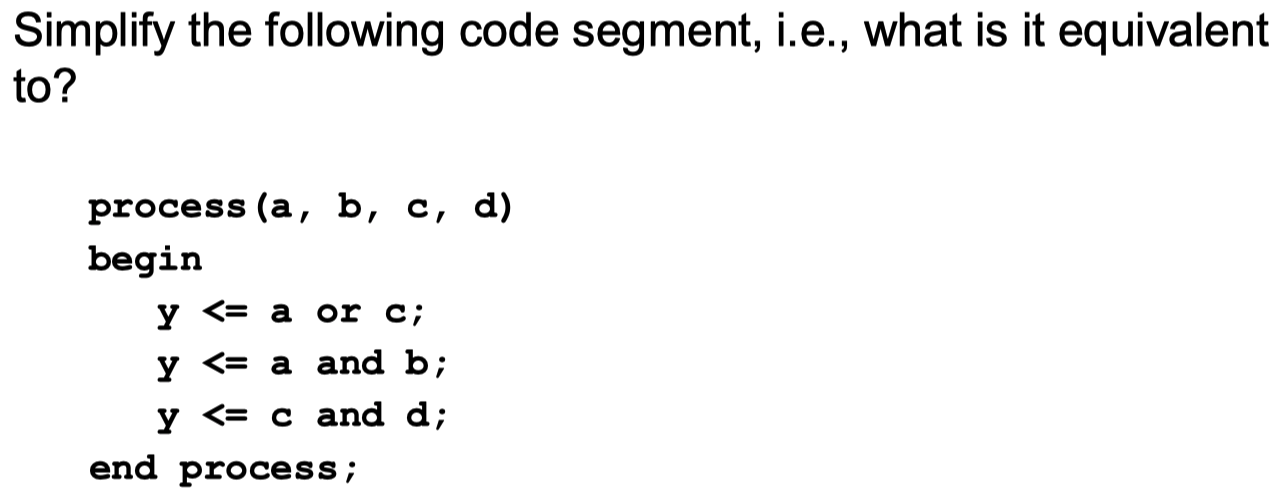 Solved Simplify the following code segment, i.e., what is it | Chegg.com