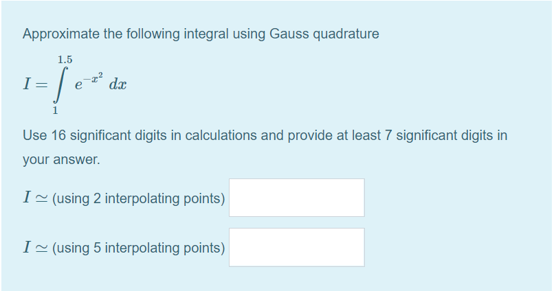 Solved Approximate the following integral using Gauss | Chegg.com