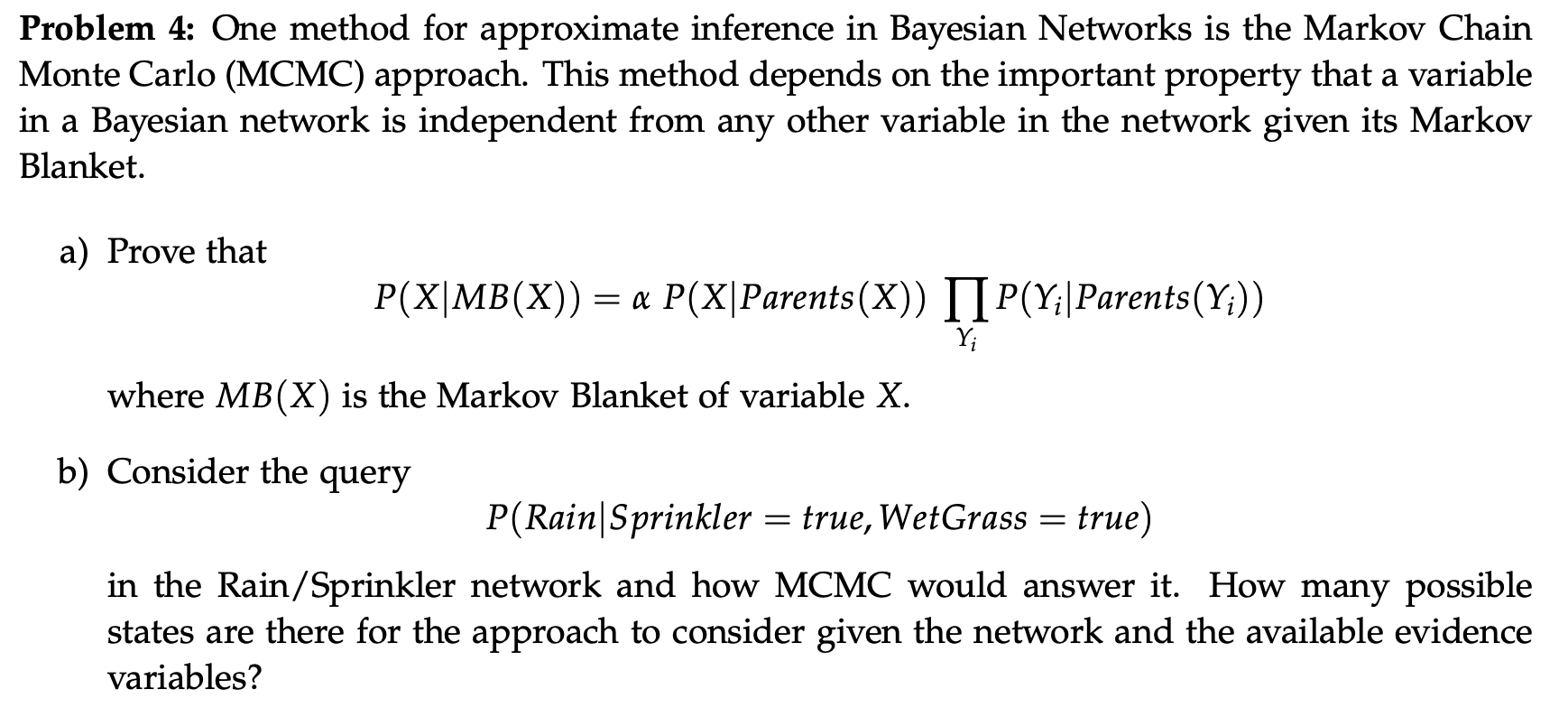 Solved Problem 4: One method for approximate inference in | Chegg.com