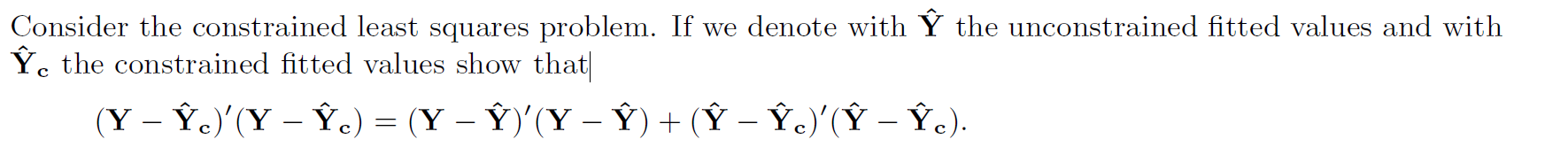 Consider the constrained least squares problem. If we | Chegg.com