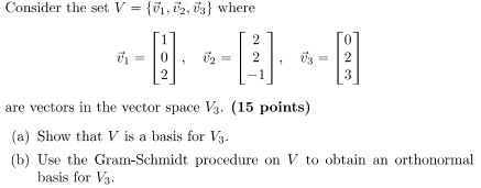 Solved Consider the set V={v1,v2,v3} where | Chegg.com