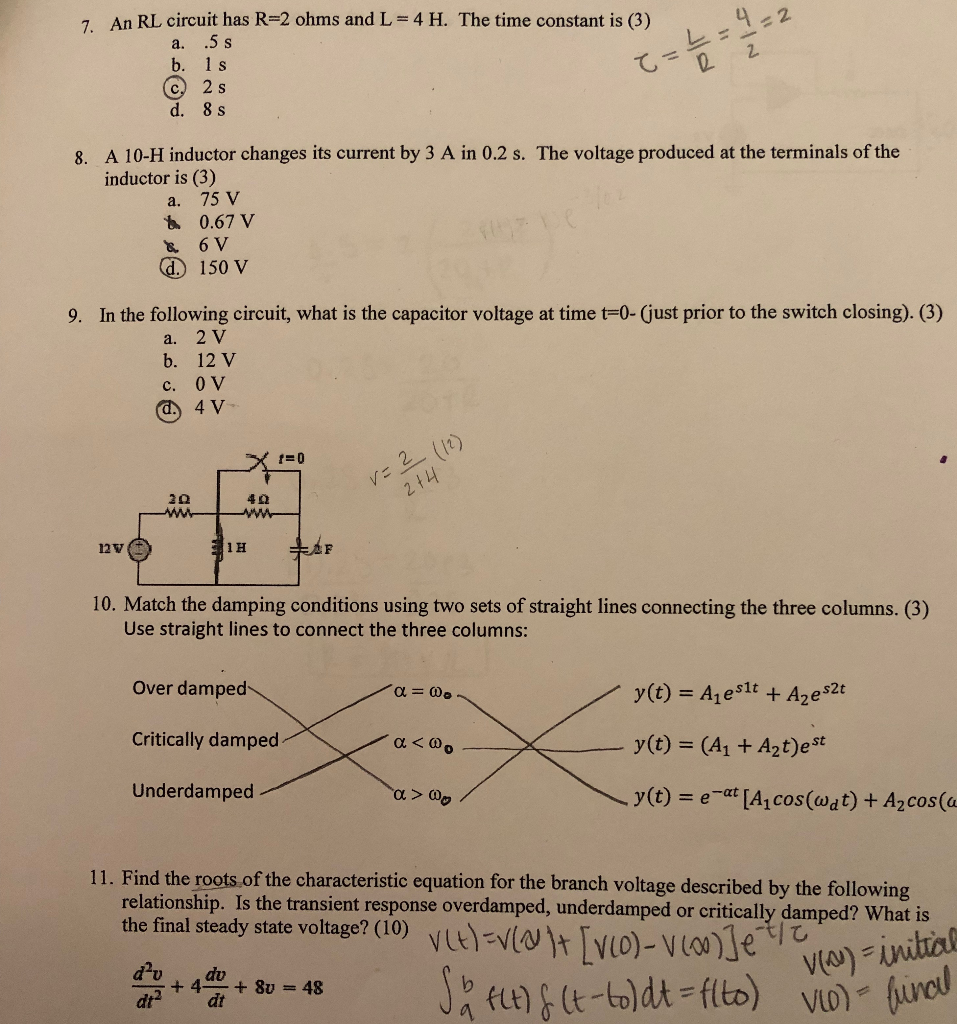 Solved 7 An Rl Circuit Has R 2 Ohms And L 4 H The Time