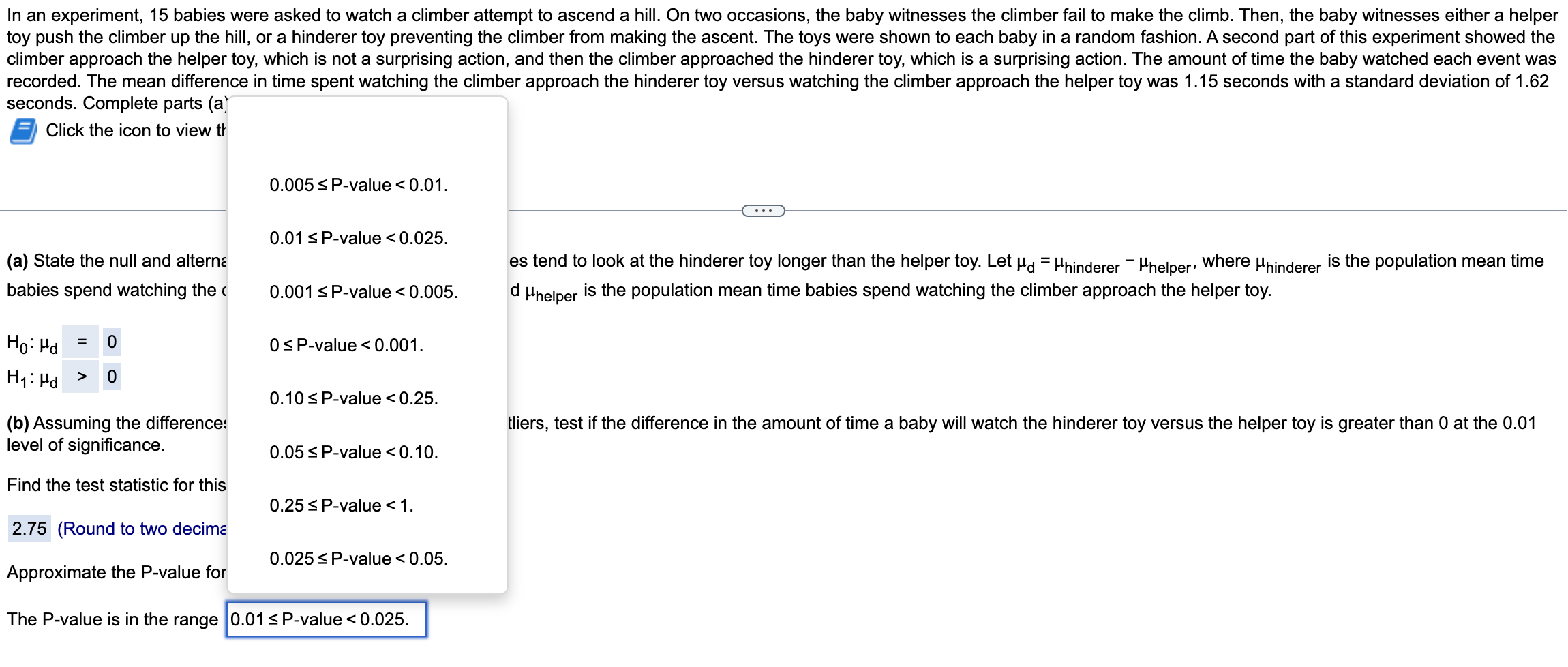 Solved In an experiment, 15 babies were asked to watch a | Chegg.com
