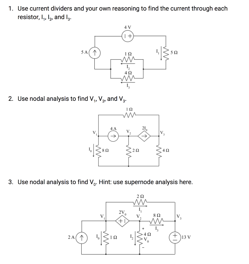 Solved 1. Use current dividers and your own reasoning to | Chegg.com
