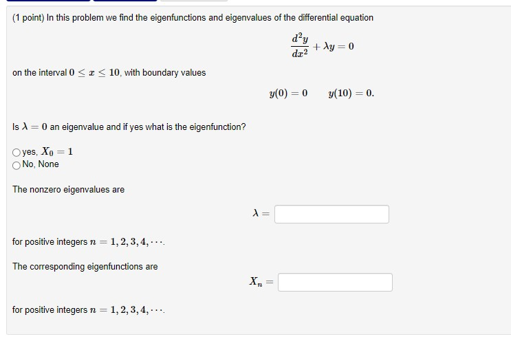 Solved (1 point) In this problem we find the eigenfunctions | Chegg.com