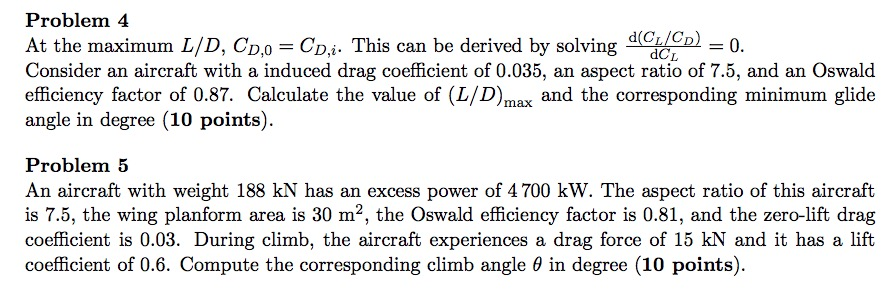 Solved Problem 4 At the maximum L/D, CD,0 = CDi. This can be | Chegg.com