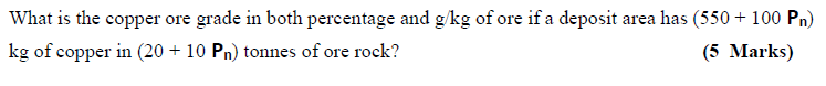 Solved What is the copper ore grade in both percentage and | Chegg.com
