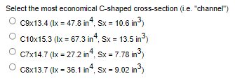 Solved Select the most economical C-shaped cross-section | Chegg.com