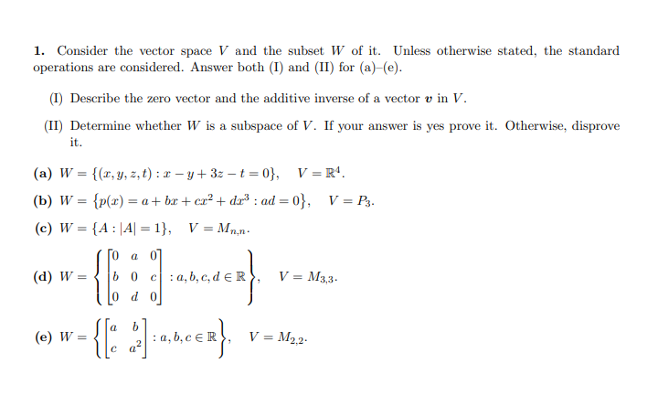 Solved 1. Consider the vector space V and the subset W of | Chegg.com