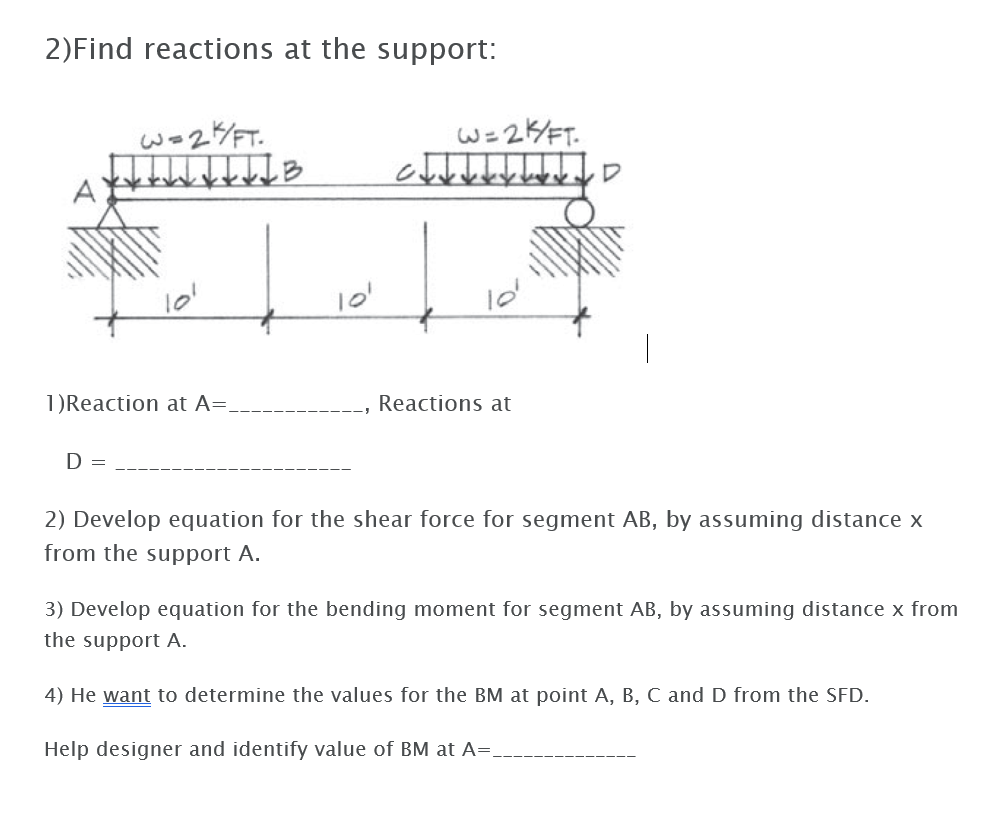 Solved 2)Find reactions at the support: W = 2 K/FT. W = | Chegg.com