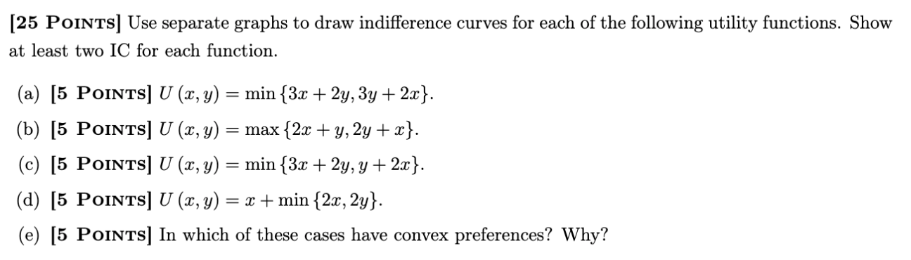 Solved [25 POINTS] Use separate graphs to draw indifference | Chegg.com
