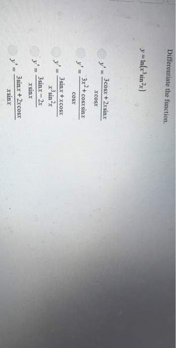 Solved Differentiate the function. y = ln(x,in%) , 3cosx | Chegg.com