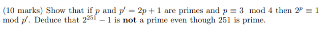 Solved (10 marks) Show that if p and p′=2p+1 are primes and | Chegg.com
