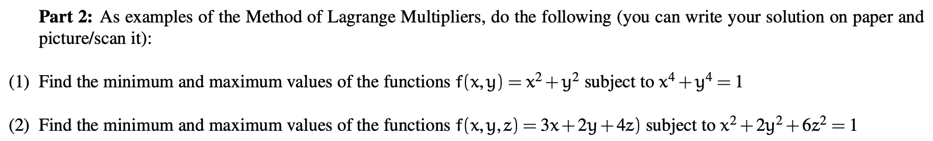 Solved Part 2: As examples of the Method of Lagrange | Chegg.com