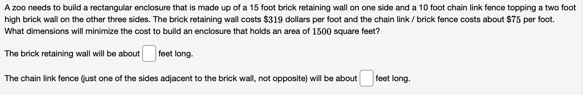 Solved A zoo needs to build a rectangular enclosure that is | Chegg.com