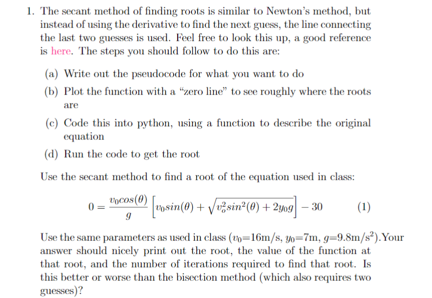 Solved 1 The Secant Method Of Finding Roots Is Similar To 9807