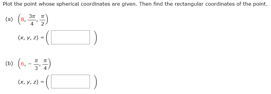 Solved Plot the point whose spherical coordinates are given. | Chegg.com