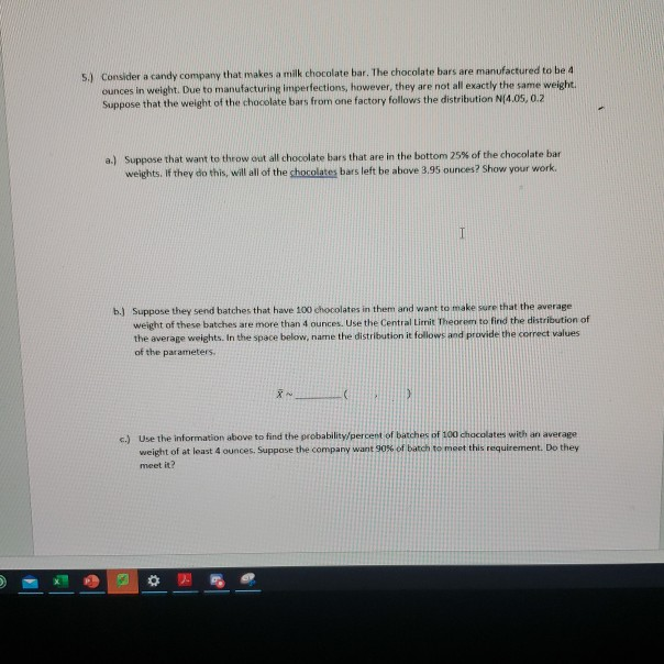 Solved 5.) Consider a candy company that makes a milk | Chegg.com