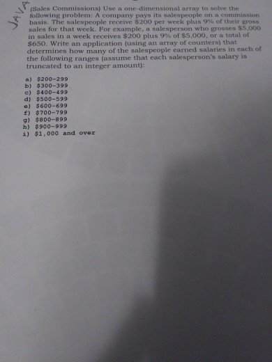 Solved (Sales Commissions) Use a one-dimensional array to | Chegg.com