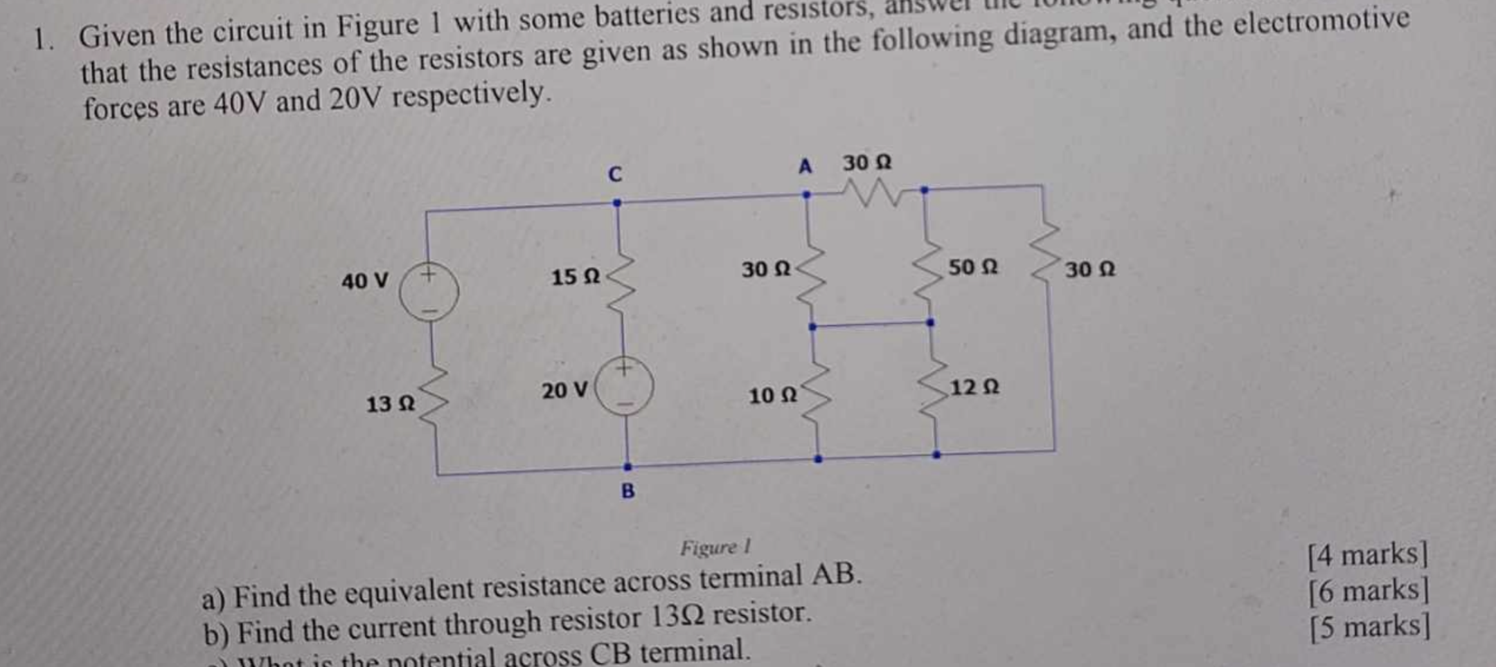 Solved Given the circuit in Figure 1 ﻿with some batteries | Chegg.com