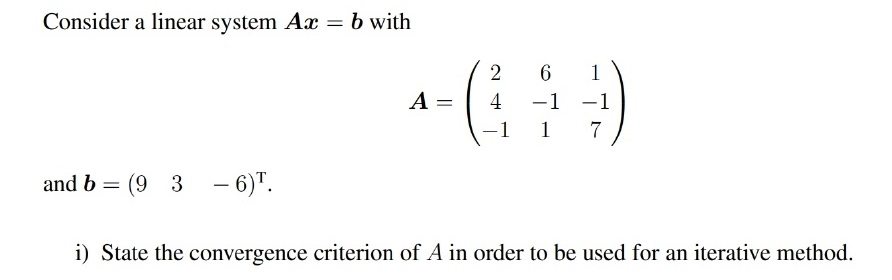 Solved Consider a linear system Ax=b with A=⎝⎛24−16−111−17⎠⎞ | Chegg.com