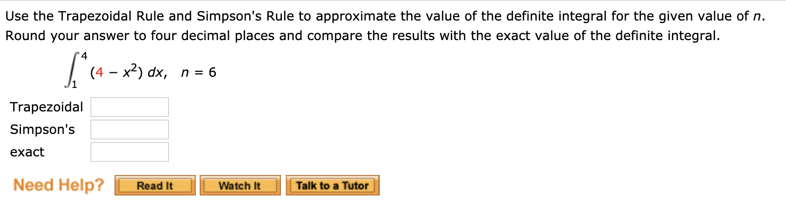 Solved Use the Trapezoidal Rule and Simpson's Rule to | Chegg.com