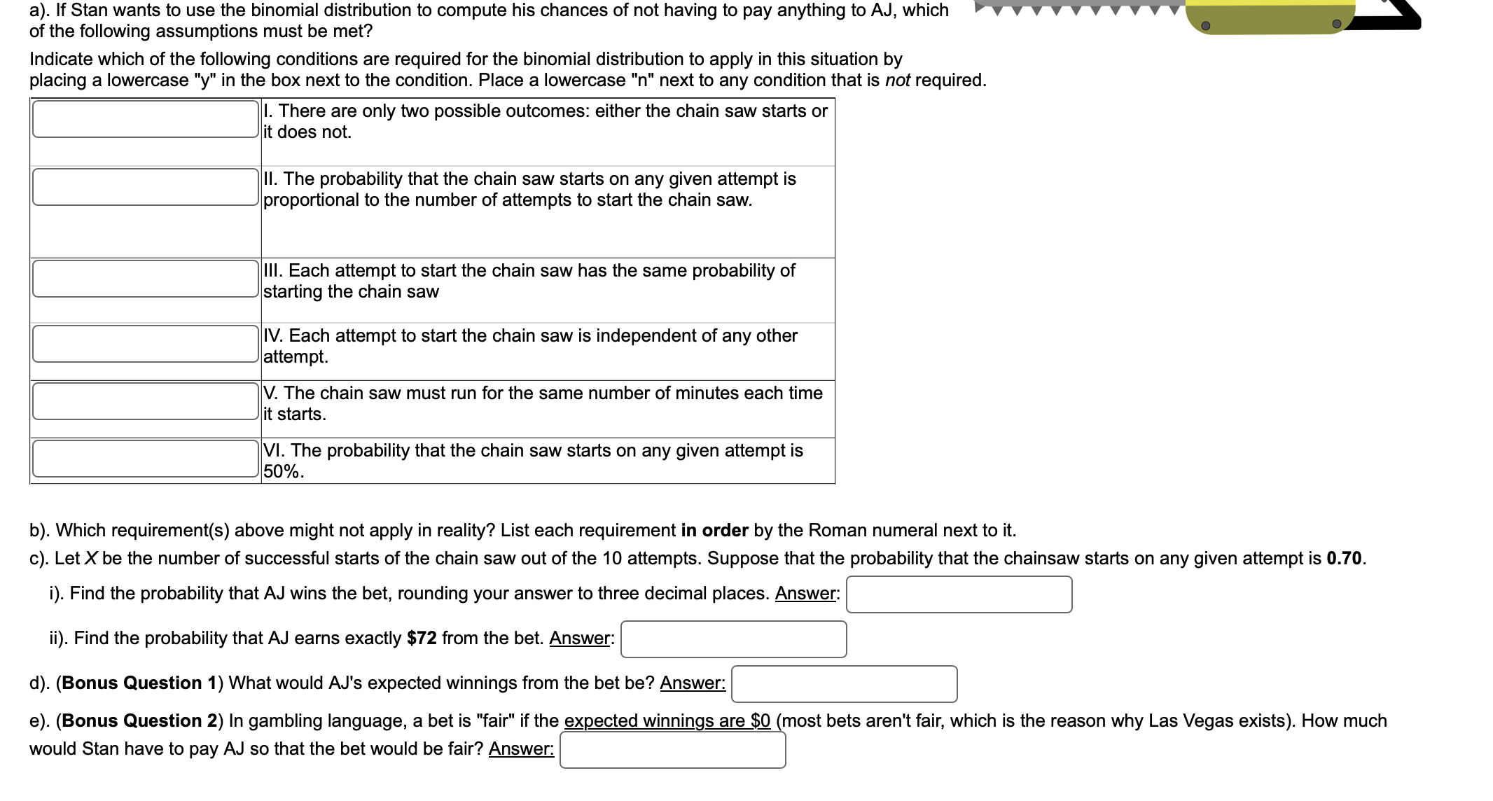 Solved Stan likes repairing yard equipment and gambling. To | Chegg.com
