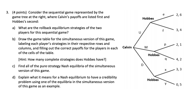Solved e 2,6 Hobbes 3,4 р 2,1 M 3. (4 points) Consider the | Chegg.com Solved e 2,6 Hobbes 3,4 р 2,1 M 3. (4 points) Consider the | Chegg.com
