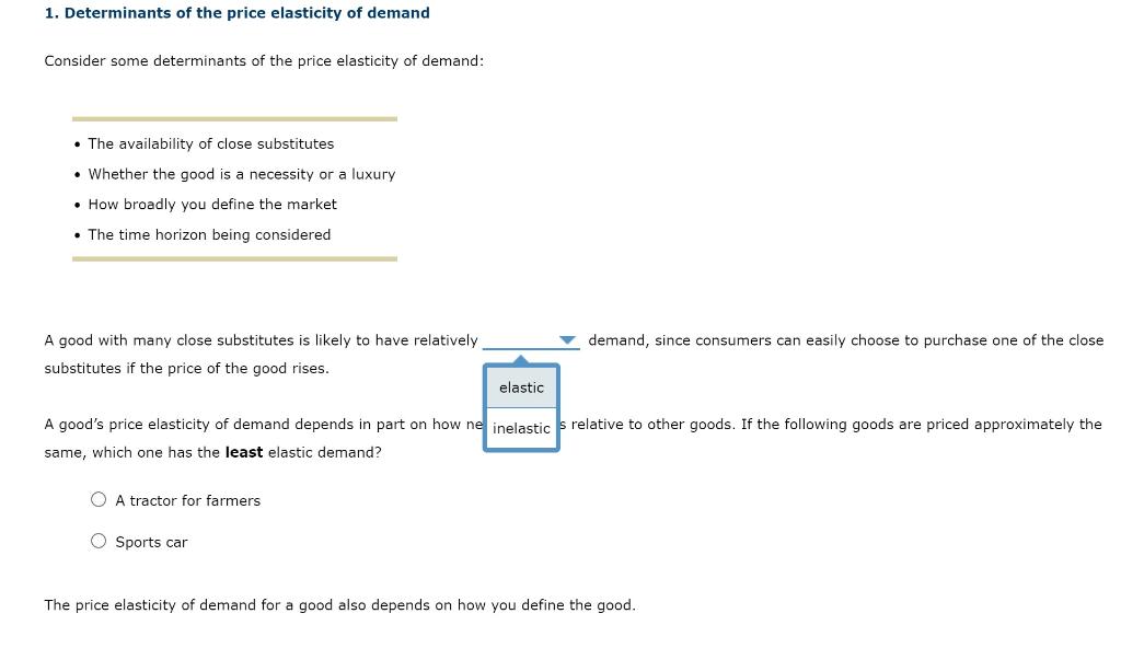 Solved 1. Determinants of the price elasticity of demand | Chegg.com Solved 1. Determinants of the price elasticity of demand | Chegg.com