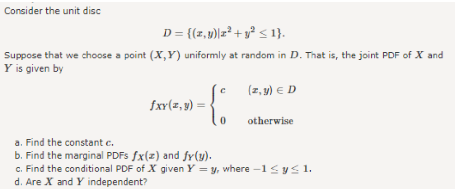Solved Consider the unit disc D={(x,y)∣x2+y2≤1}. Suppose | Chegg.com