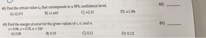 Solved 48) 48) Find the critical value zc that corresponds | Chegg.com