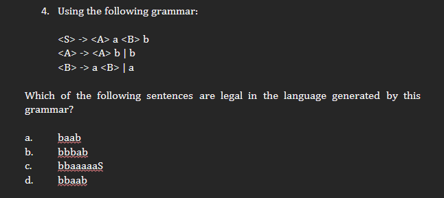 Solved 4. Using the following grammar: | Chegg.com