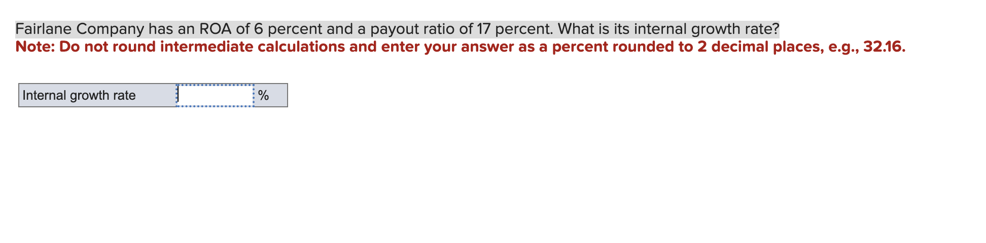Solved Fairlane Company has an ROA of 6 percent and a payout | Chegg.com