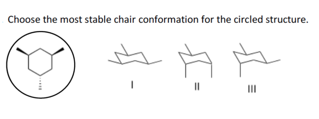 Solved Choose the most stable chair conformation for the | Chegg.com
