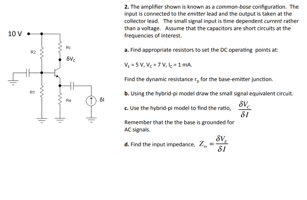 Solved The amplifier shown is known as a common-base | Chegg.com