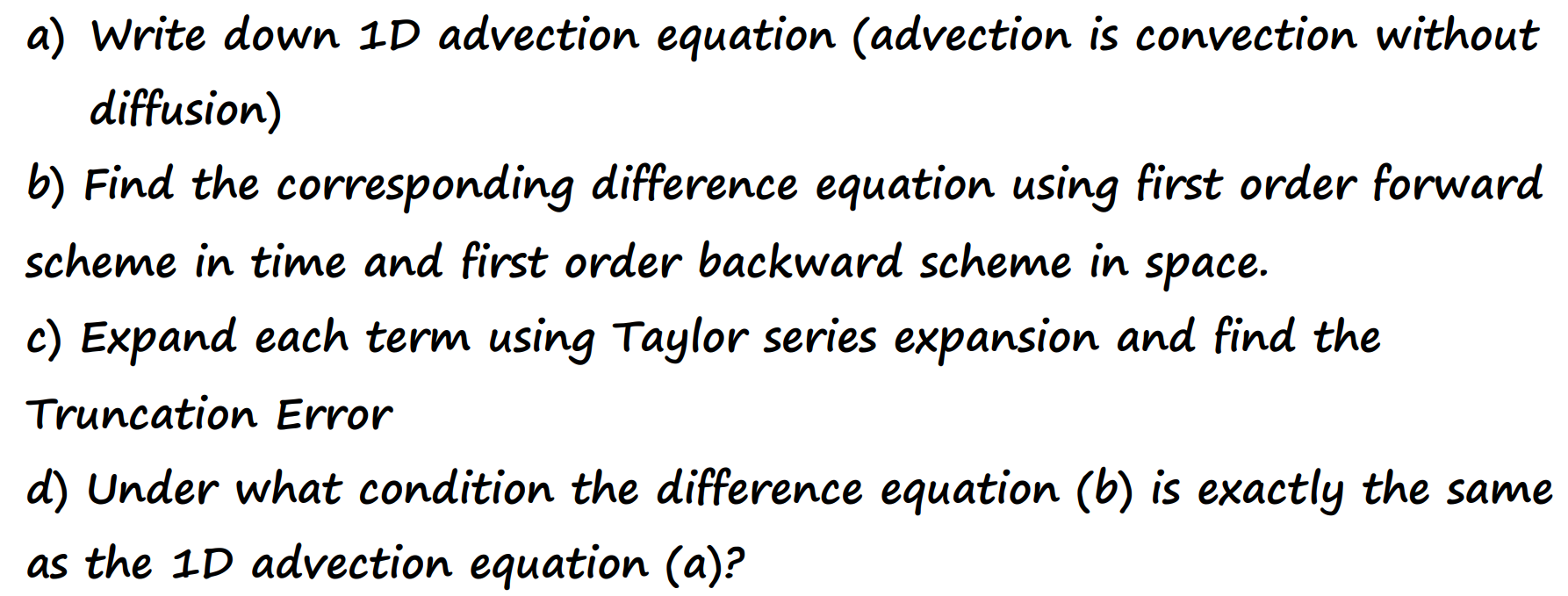 Solved a) Write down 1D advection equation (advection is | Chegg.com
