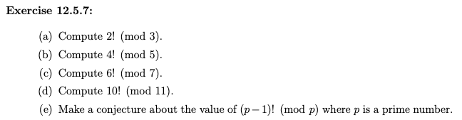 Solved Exercise 12.5.7: (a) Compute 2! (mod 3). (b) Compute | Chegg.com
