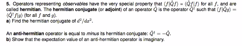 Solved 5. Operators representing observables have the very | Chegg.com