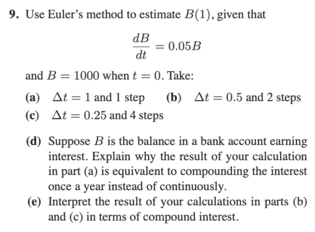 Solved 9. Use Euler's method to estimate B(1), given that | Chegg.com