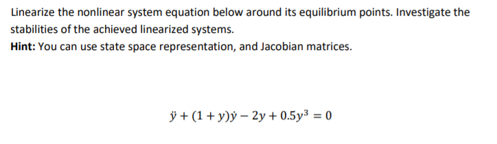 Solved Linearize the nonlinear system equation below around | Chegg.com