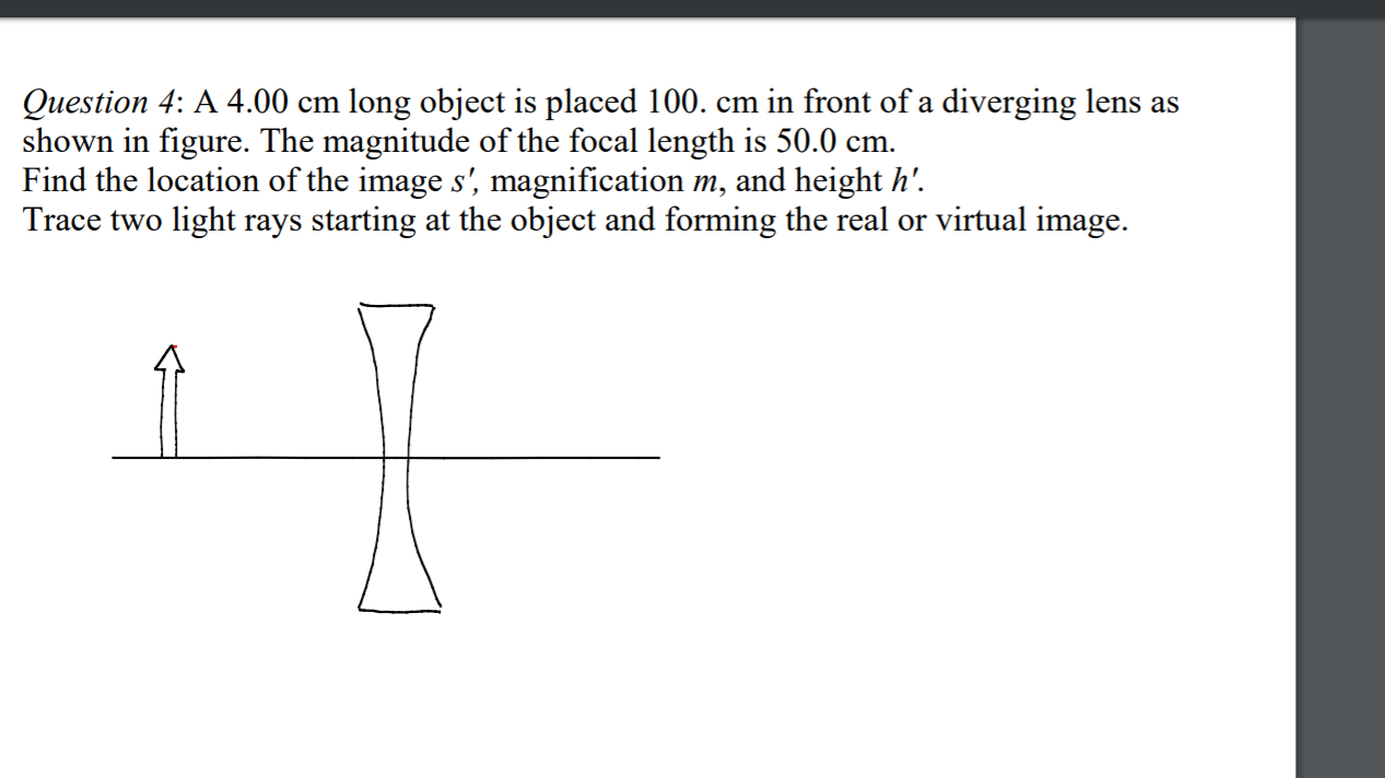Solved Question 4: A 4.00 cm long object is placed 100. cm | Chegg.com