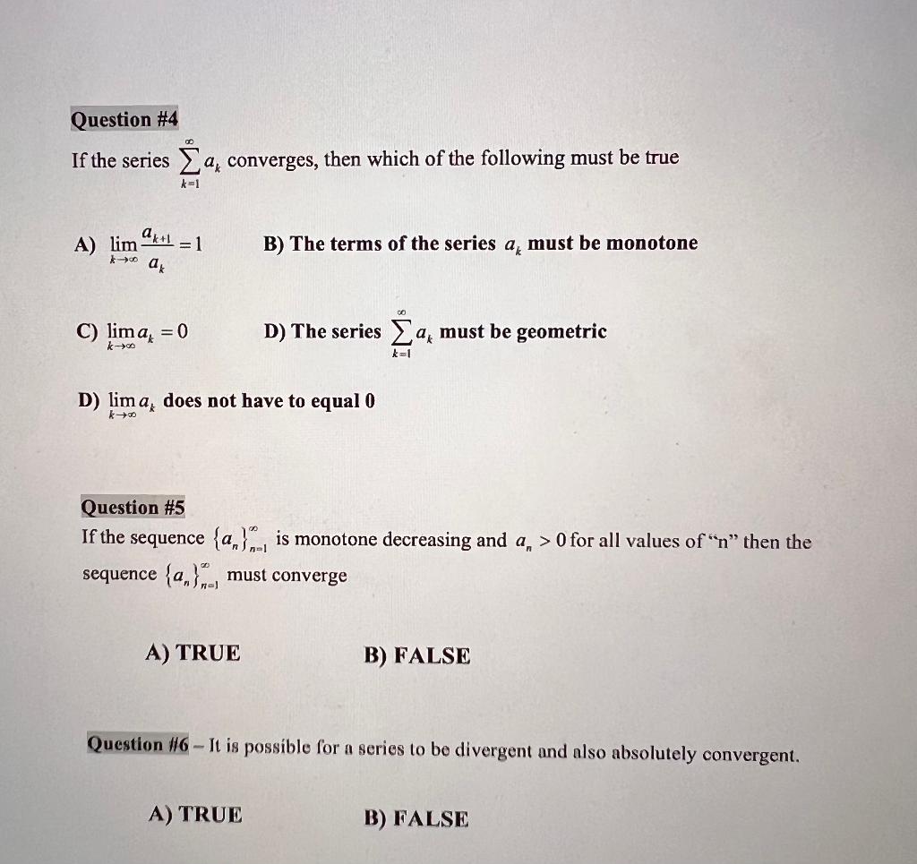 Solved If the series ∑k=1∞ak converges, then which of the | Chegg.com