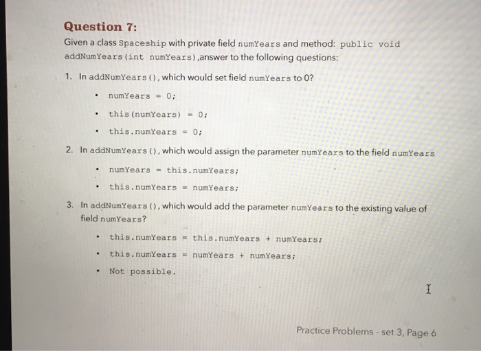 Solved Question 7 Given a class Spaceship with private field | Chegg.com Solved Question 7 Given a class Spaceship with private field | Chegg.com