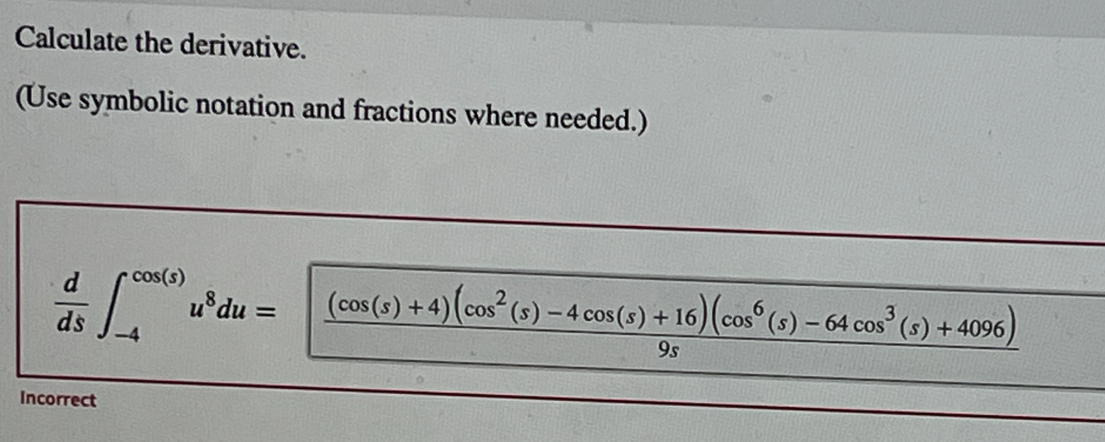 Solved Calculate the derivative. (Use symbolic notation and | Chegg.com