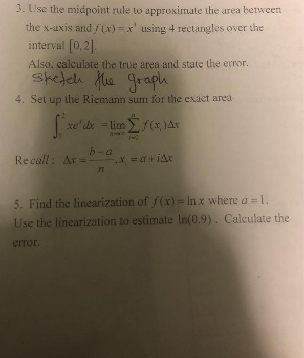 Solved 3. Use the midpoint rule to approximate the area | Chegg.com