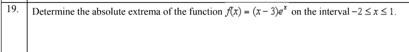 Solved Determine the absolute extrema of the function | Chegg.com