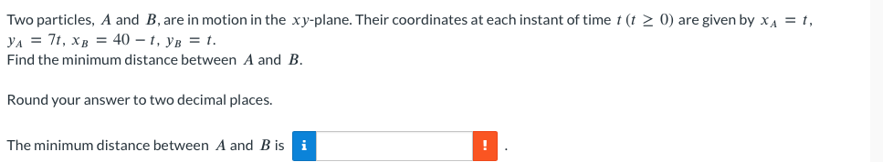Solved Two particles, A and B, are in motion in the | Chegg.com