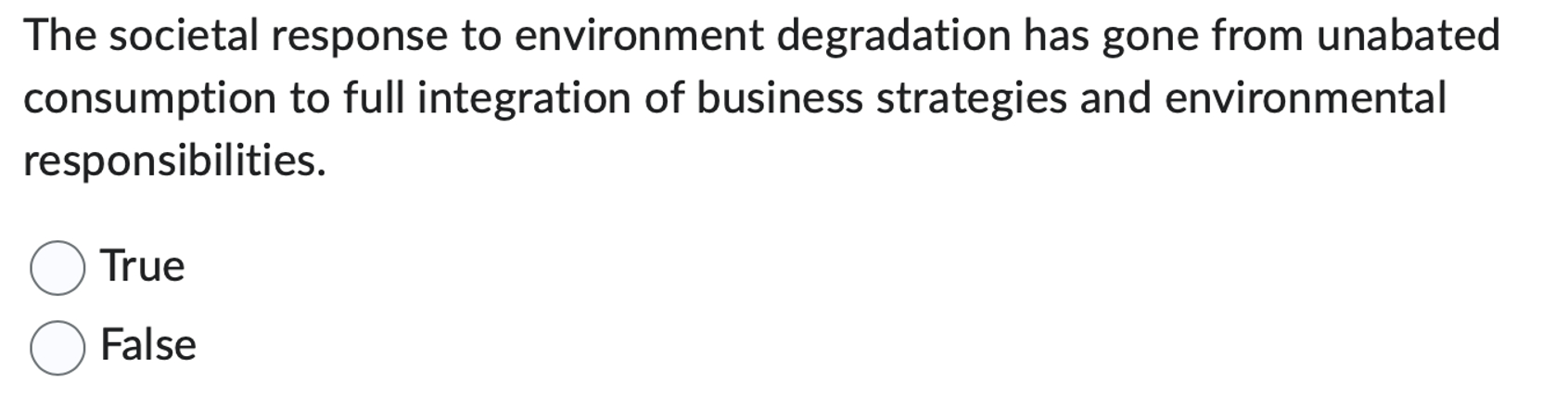 Solved The societal response to environment degradation has | Chegg.com